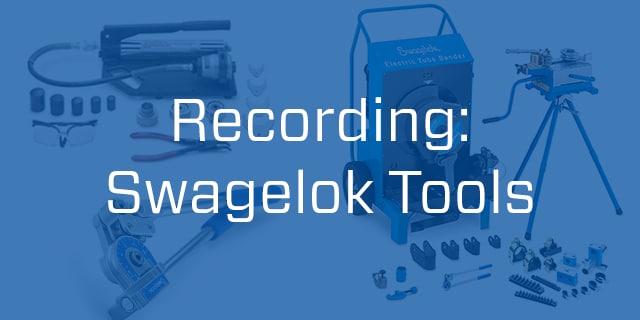 Swagelok Tools | Swagelok